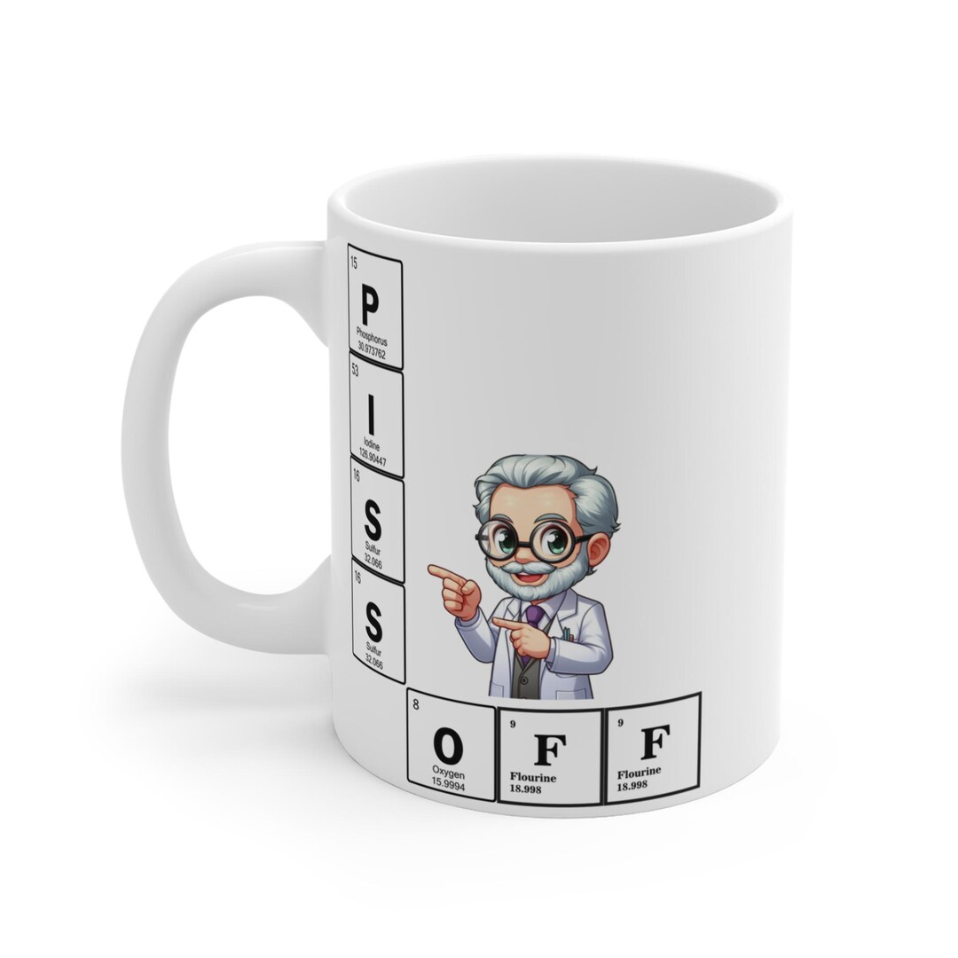 Periodic Table Piss off Professor Coffee Mug - Etsy