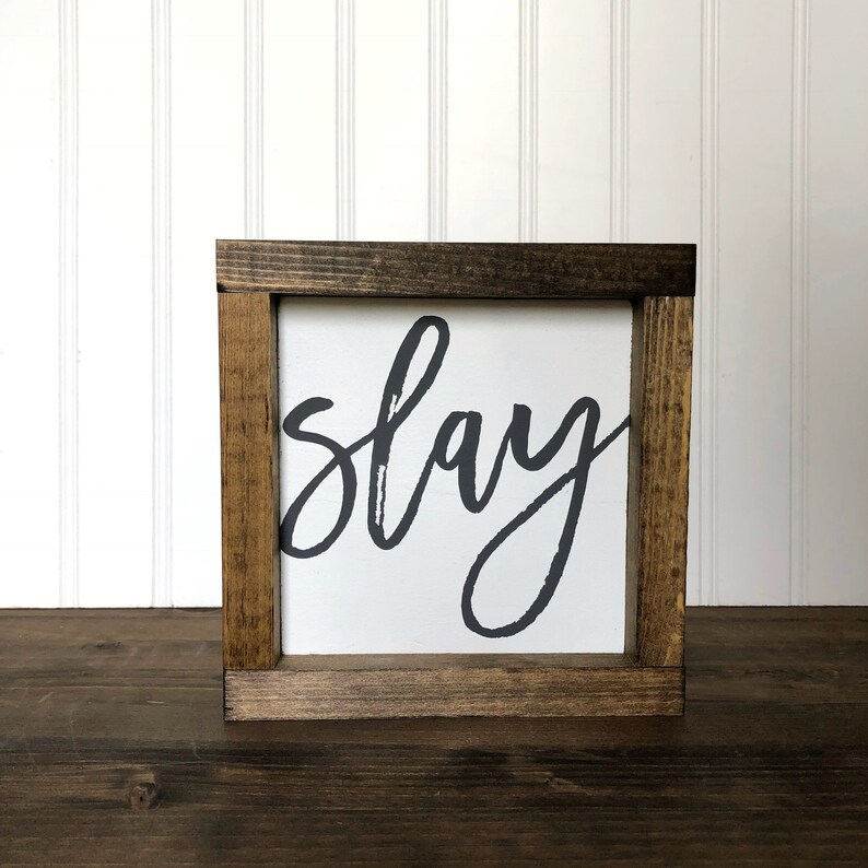 Slay Sign // Girl Power Sign // Inspirational Wood Sign // | Etsy