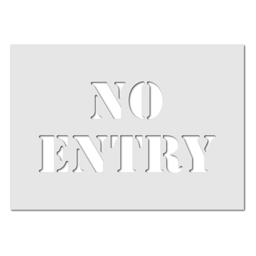 No Entry Stencil Sign Template - Large No Entry Word Template - Sign ...