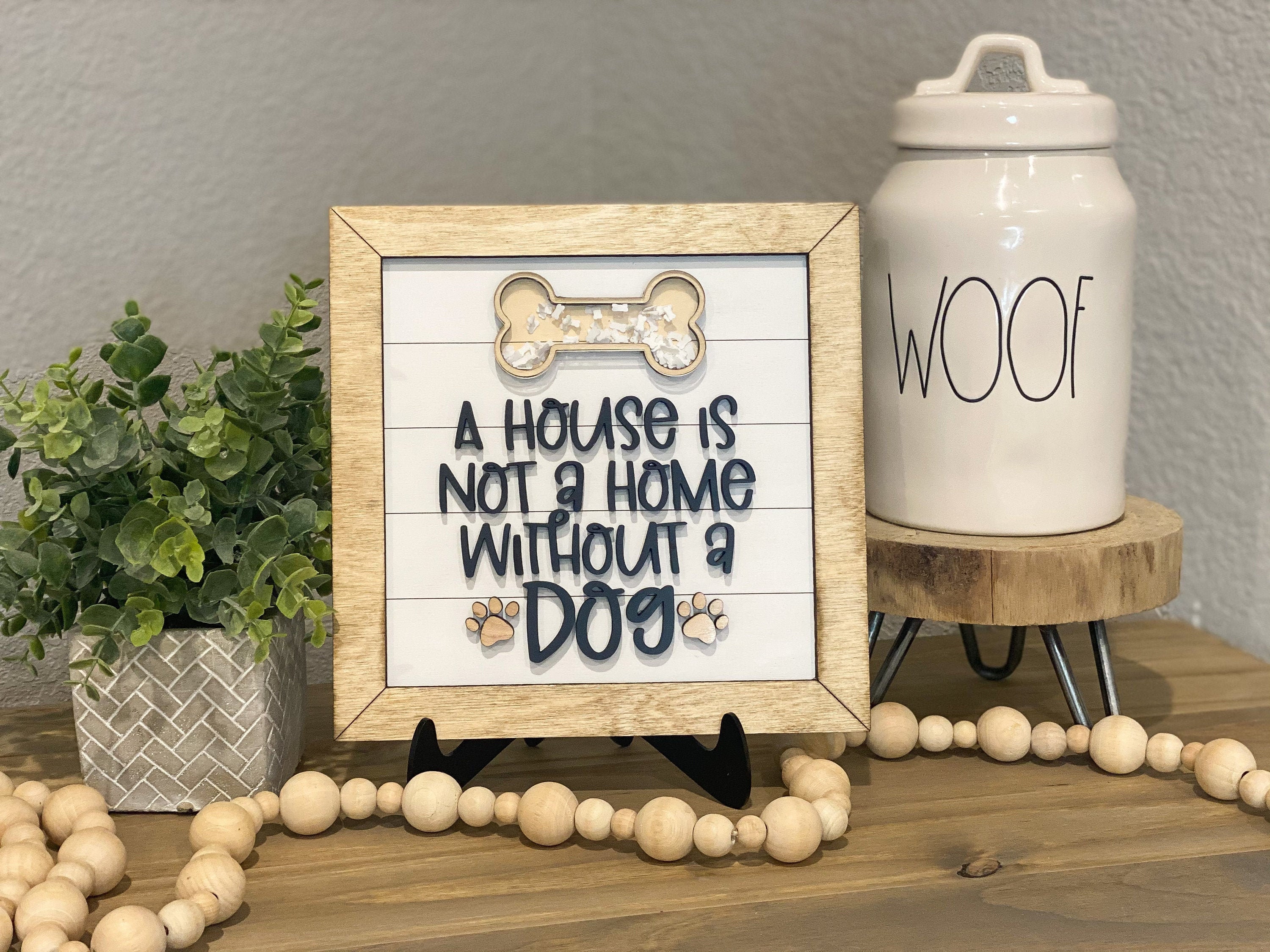 Dog Shaker Sign Home Sweet Home A House is not a Home Guest | Etsy
