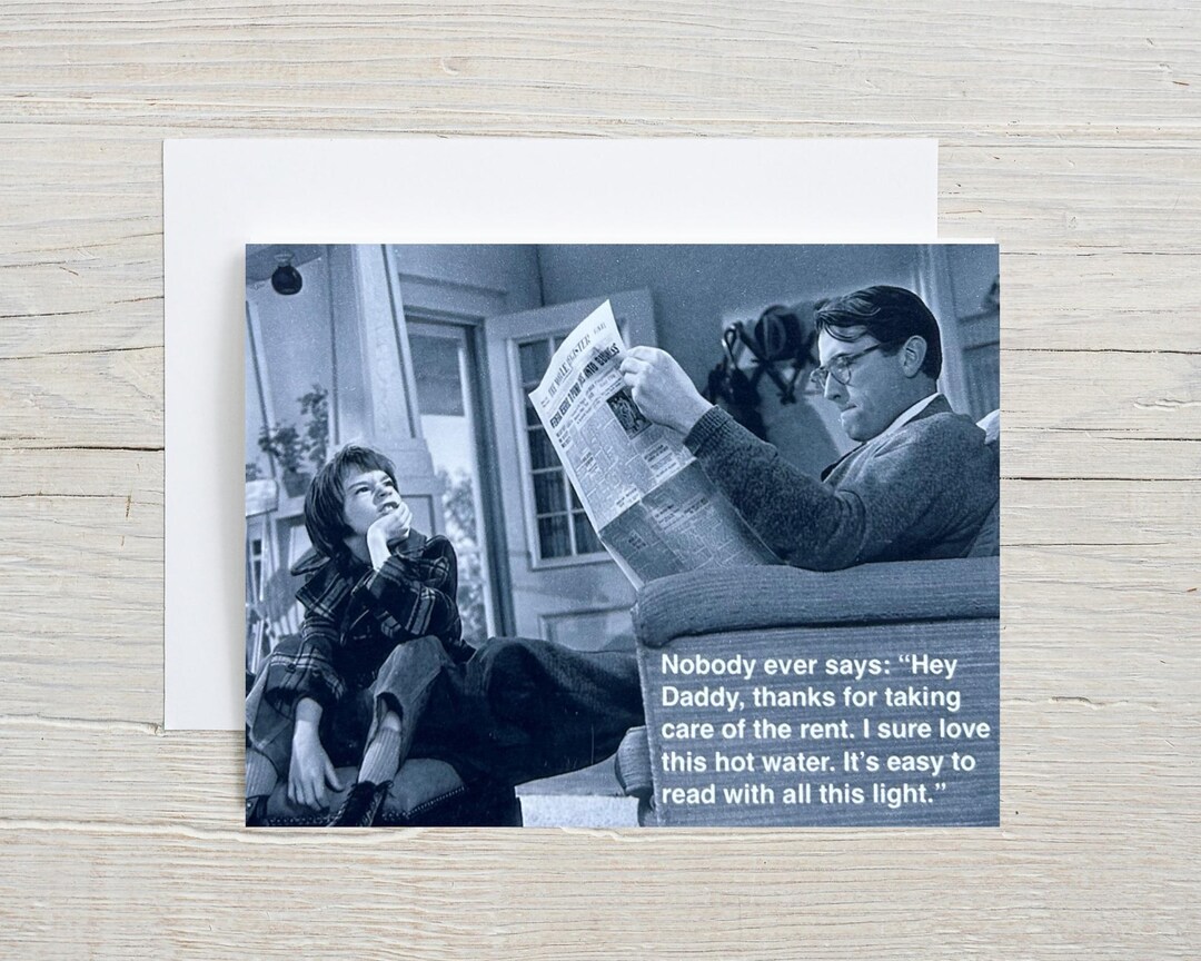 Nobody Ever Says Thanks - Blank Greeting Card ... "atticus Finch" Theme ...