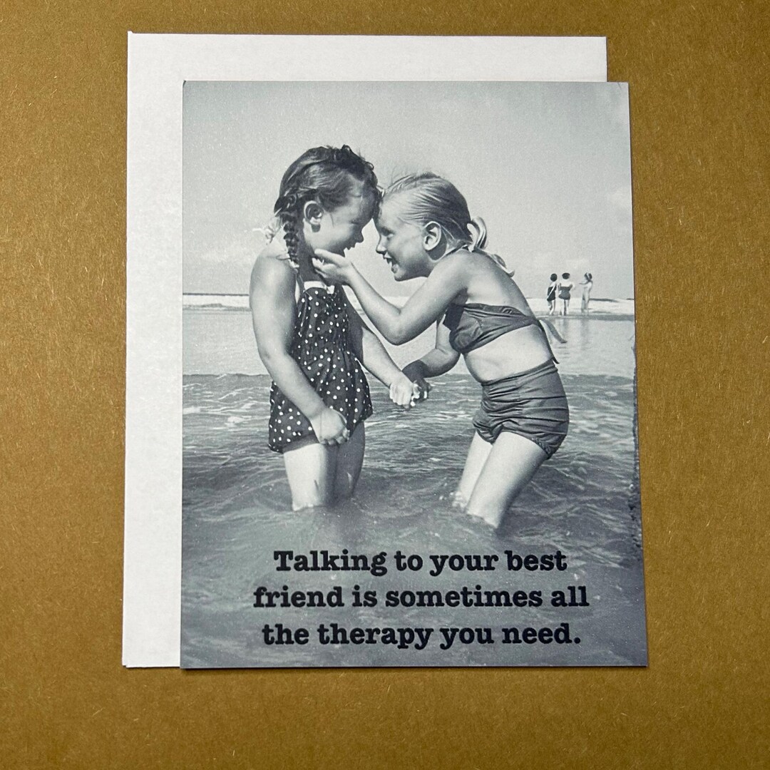 Best Friend Therapy Just for Fun, Thinking of You, Best Friends ...