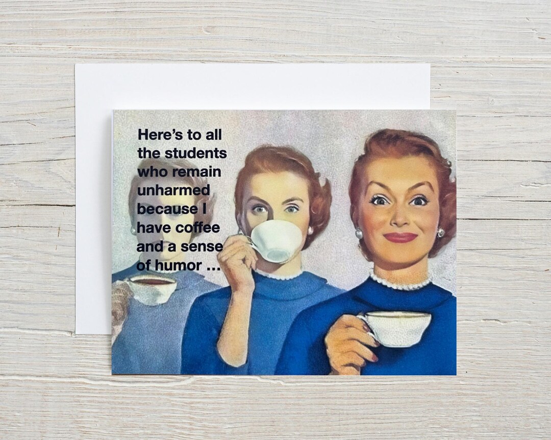 Here's to All the Students Who Remain Unharmed ... Funny Blank Greeting ...