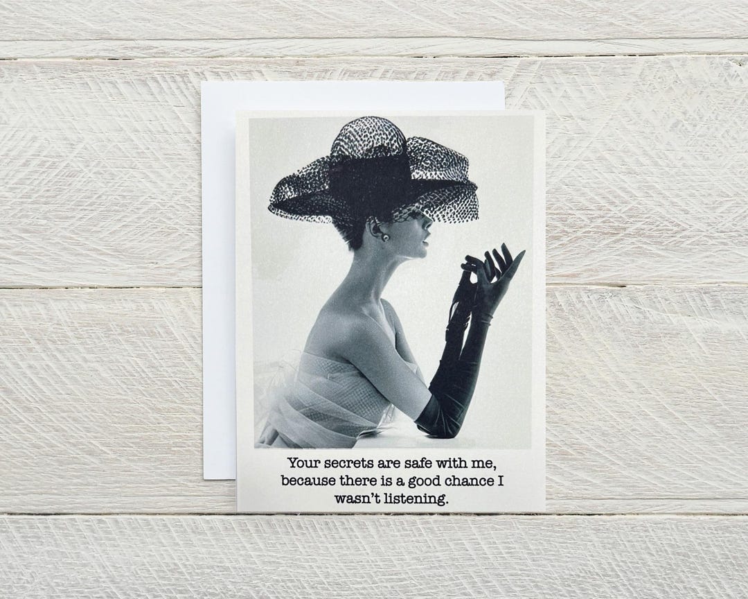 Your Secret's Safe With Me ... Funny Blank Greeting Card, Snarky Cards ...