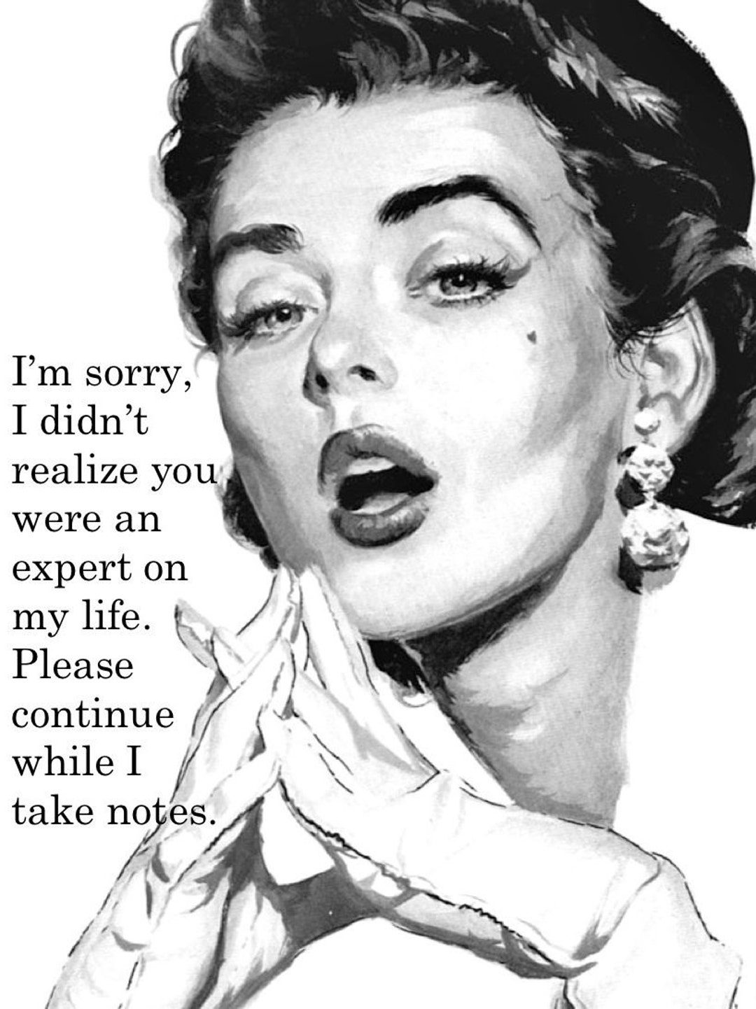 I Didn't Realize You Were an Expert... Snarky, Sarcastic, Funny, Nosy ...