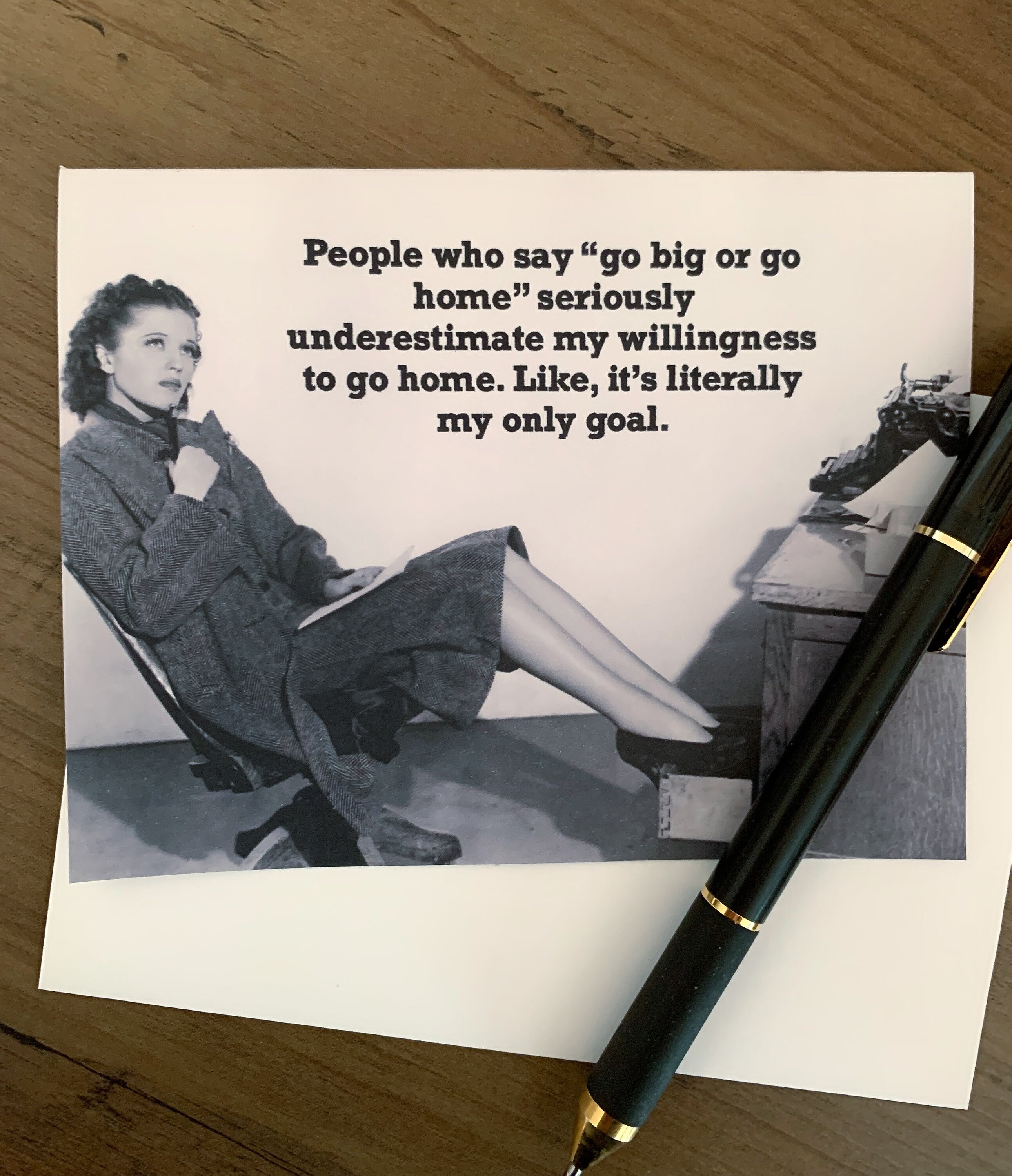 Go Big or Go Home Office Humor Card, Funny Work Card, Just for Fun Card, Snarky Card, Blank ...