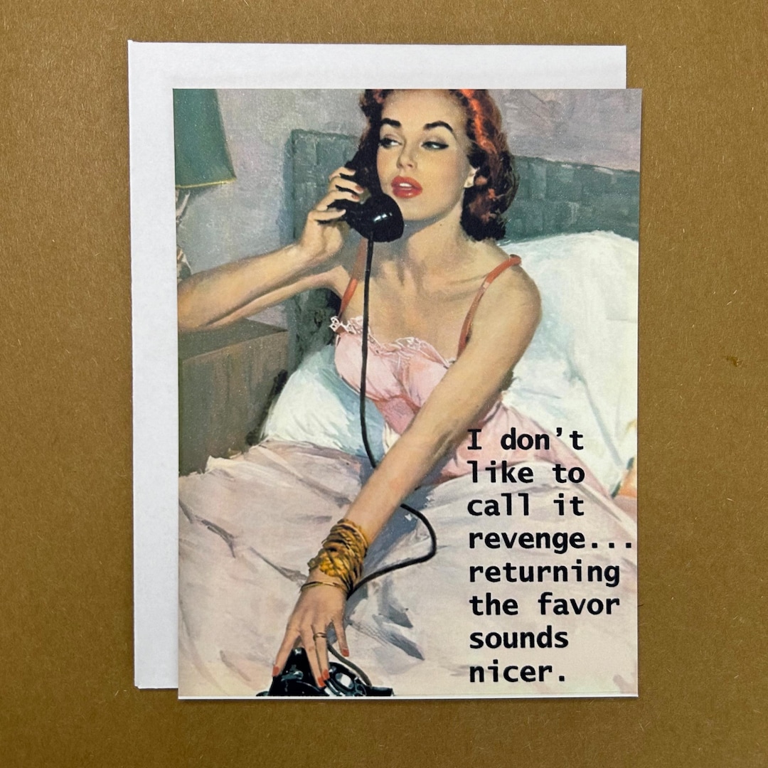 Returning the Favor Funny Blank Greeting Card, Snarky Card, Irreverent ...