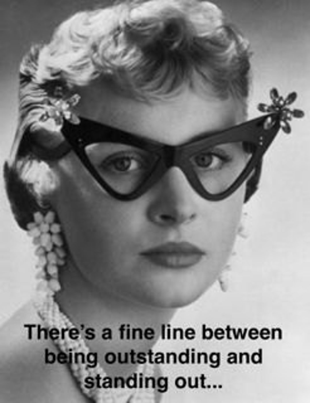 The Difference Between Outstanding and Standing Out ... Just for Fun ...