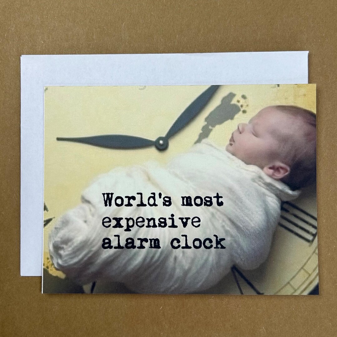 World's Most Expensive Alarm Clock ... Funny Blank New Baby Greeting ...