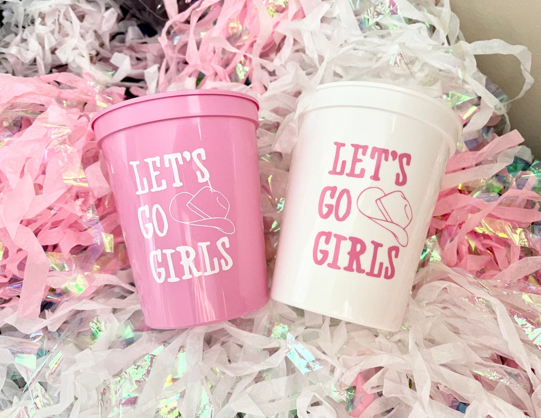 Let’s Go Girls Party Cups, Bachelorette Party Cups, Last Rodeo Theme ...