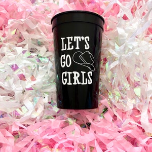 Lets Go Girls Party Cups, Bachelorette Party Cups, Last Rodeo Theme ...