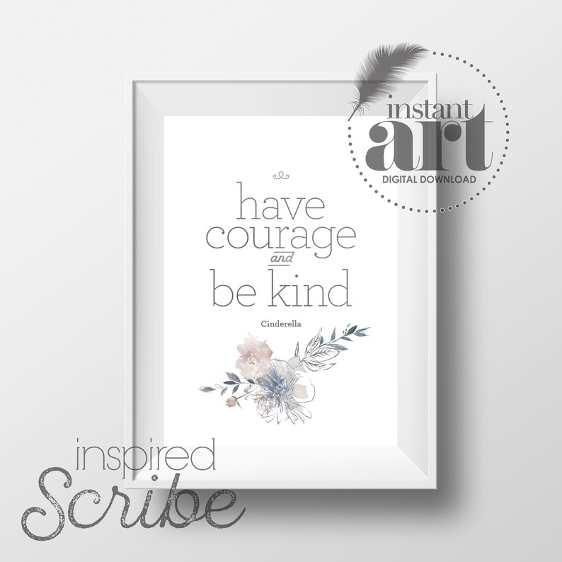 Have Courage and Be Kind Cinderella Printable - Etsy
