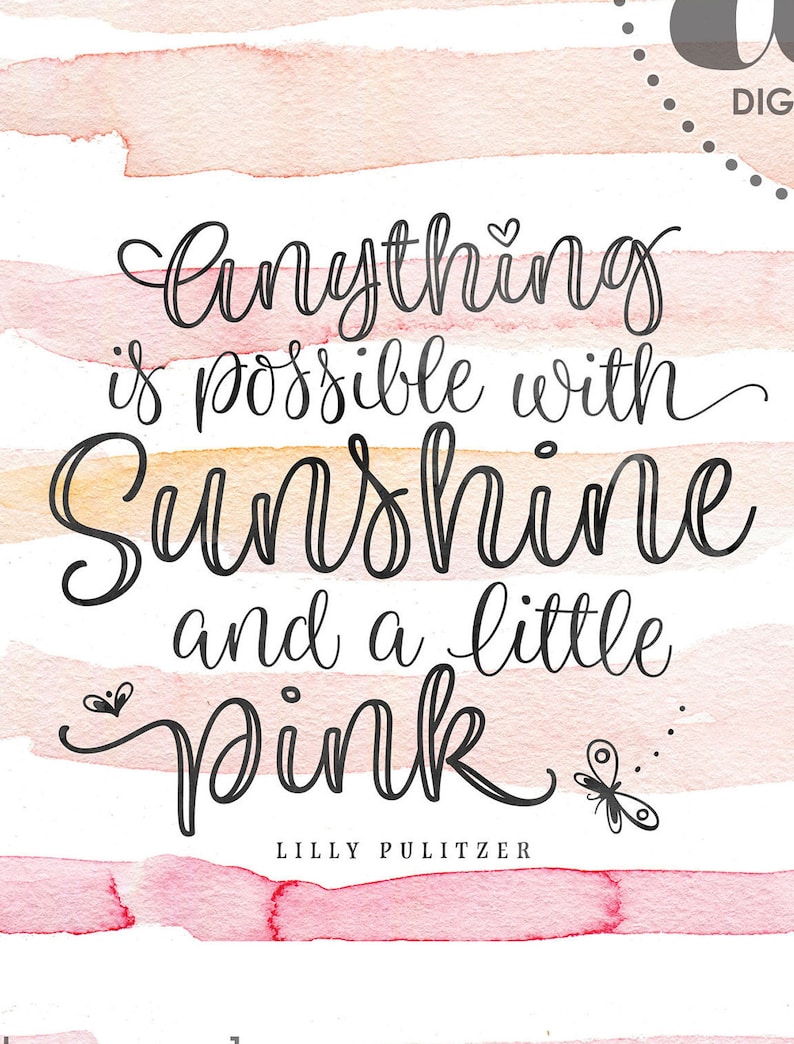 Anything is Possible With Sunshine and a Little Pink Lily - Etsy