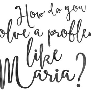 How Do You Solve a Problem Like Maria? Quote From Sound of Music ...