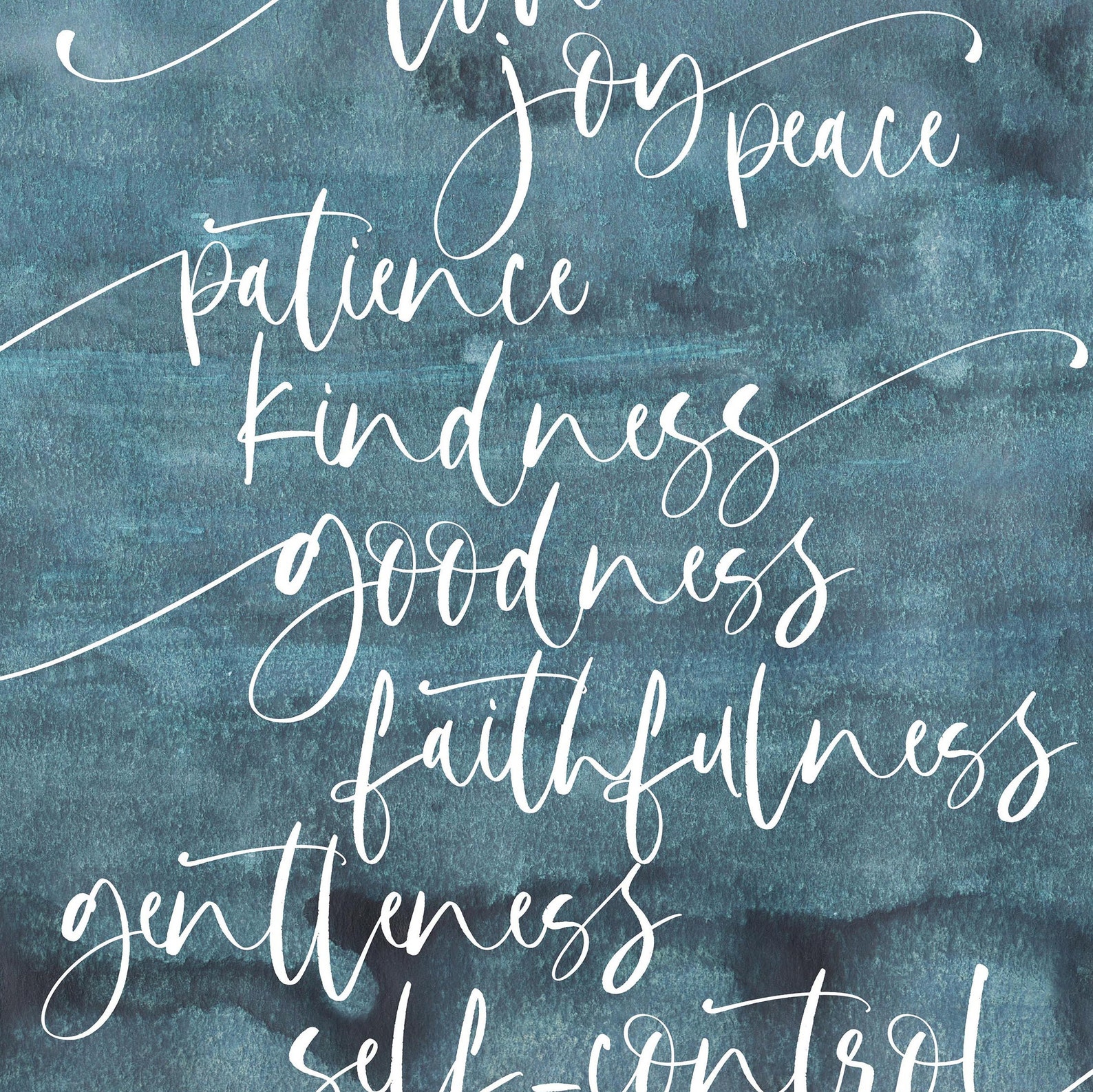 Love Joy Peace Patience Kindness Goodness Faithfulness Gentleness Self ...