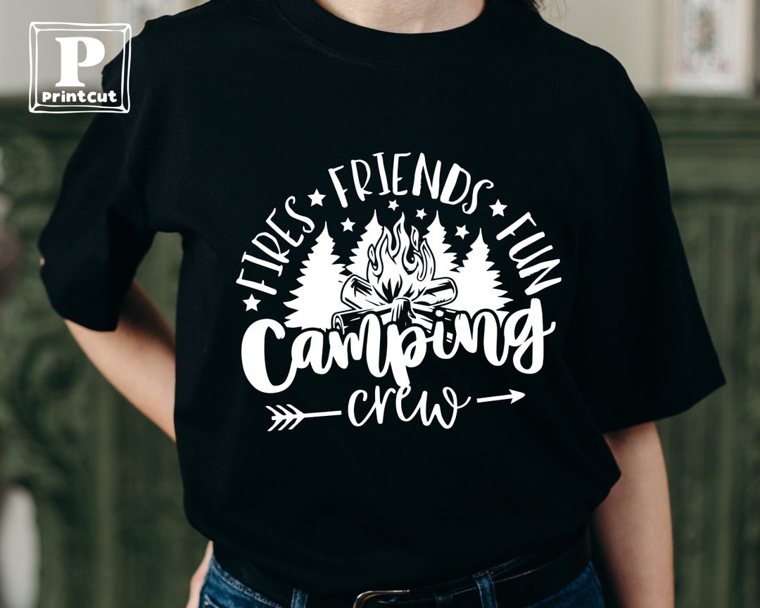 Fires Friends Fun Camping Crew Svg , Camping Life Svg , Summer Camp Svg ...