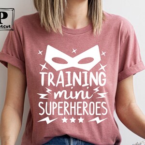 Training Mini Super Heroes Svg, Teacher Shirts Svg, Teacher Life Svg ...