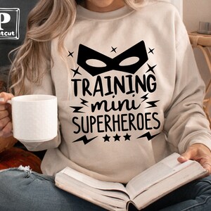 Training Mini Super Heroes Svg, Teacher Shirts Svg, Teacher Life Svg ...