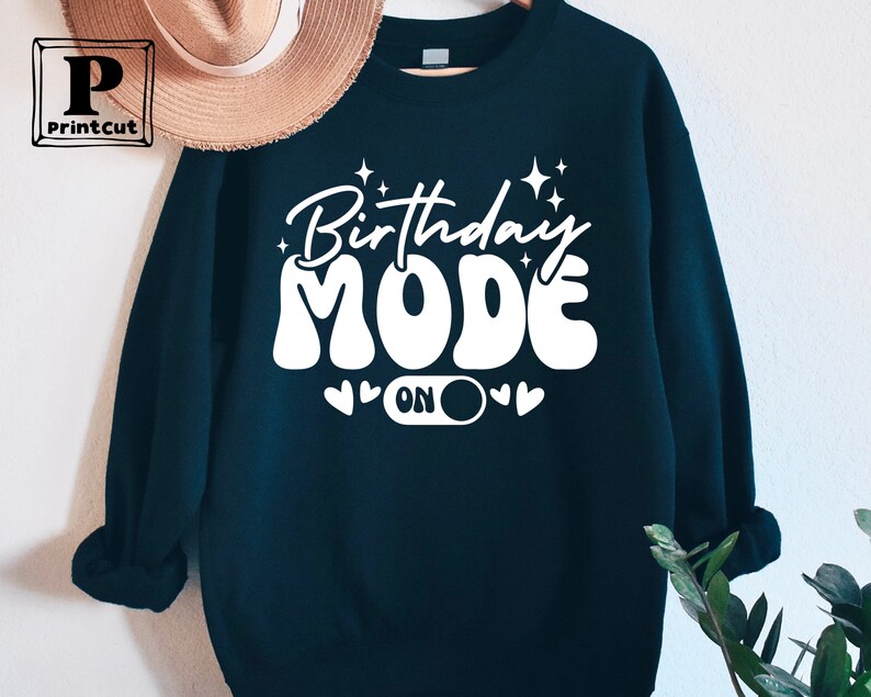Birthday Mode on Svg It's My Birthday Svg Birthday Shirt - Etsy