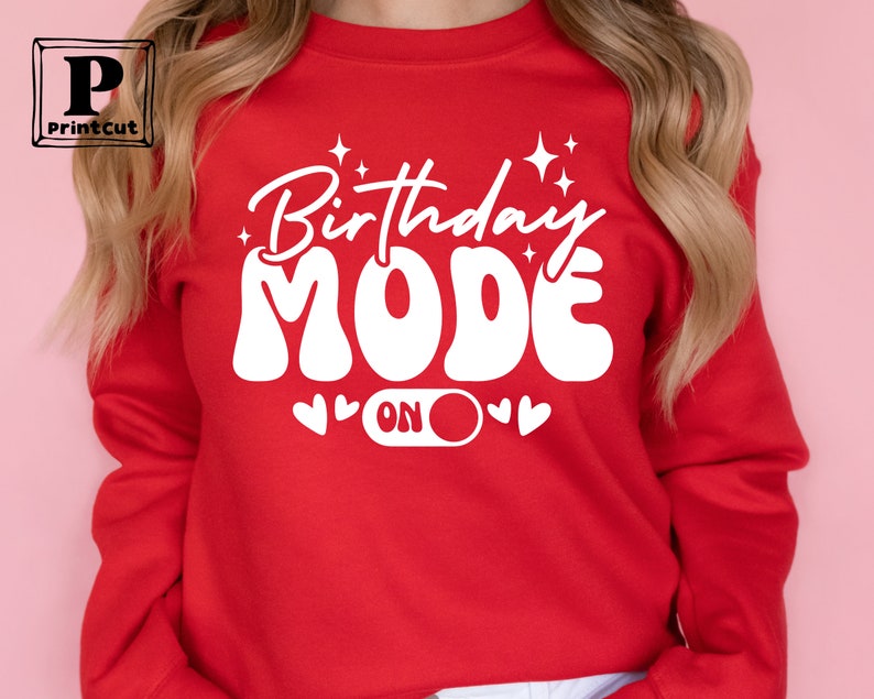 Birthday Mode on Svg It's My Birthday Svg Birthday Shirt - Etsy