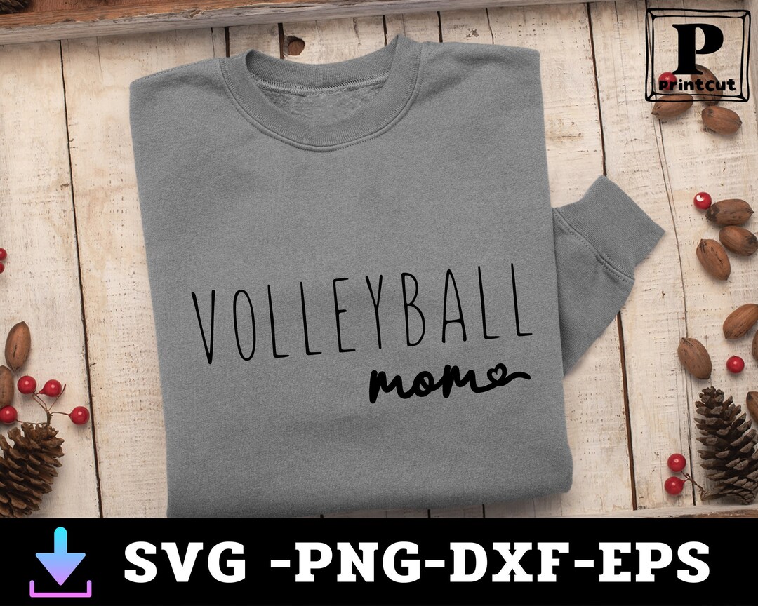 Volleyball Mom Design , Sports Svg ,volleyball Life Svg ,volleyball Fan ...