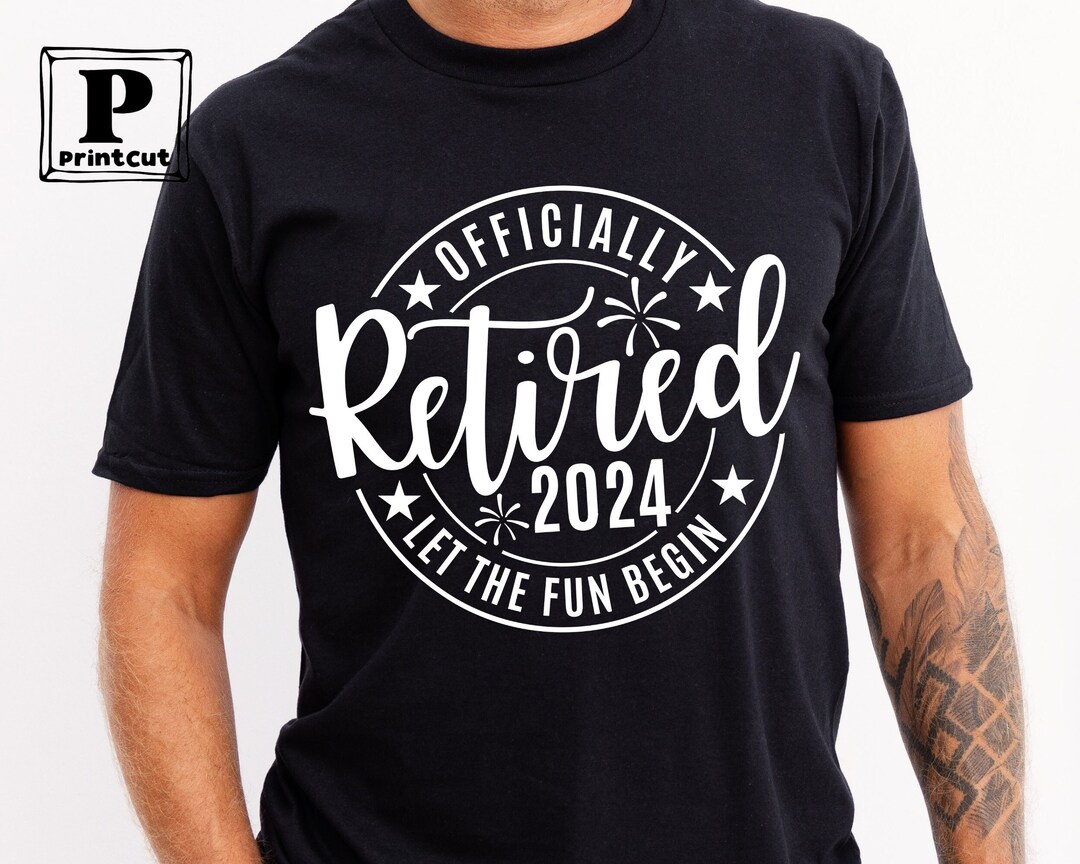 Officially Retired 2024 SVG, Retired SVG, Retirement Svg, Engraving ...
