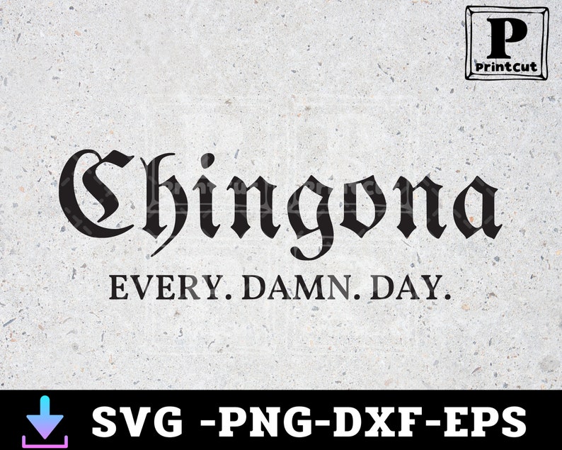 Chingona Definition SVG, Bad Ass Woman SVG, Mexican SVG , Latina Af Svg ...