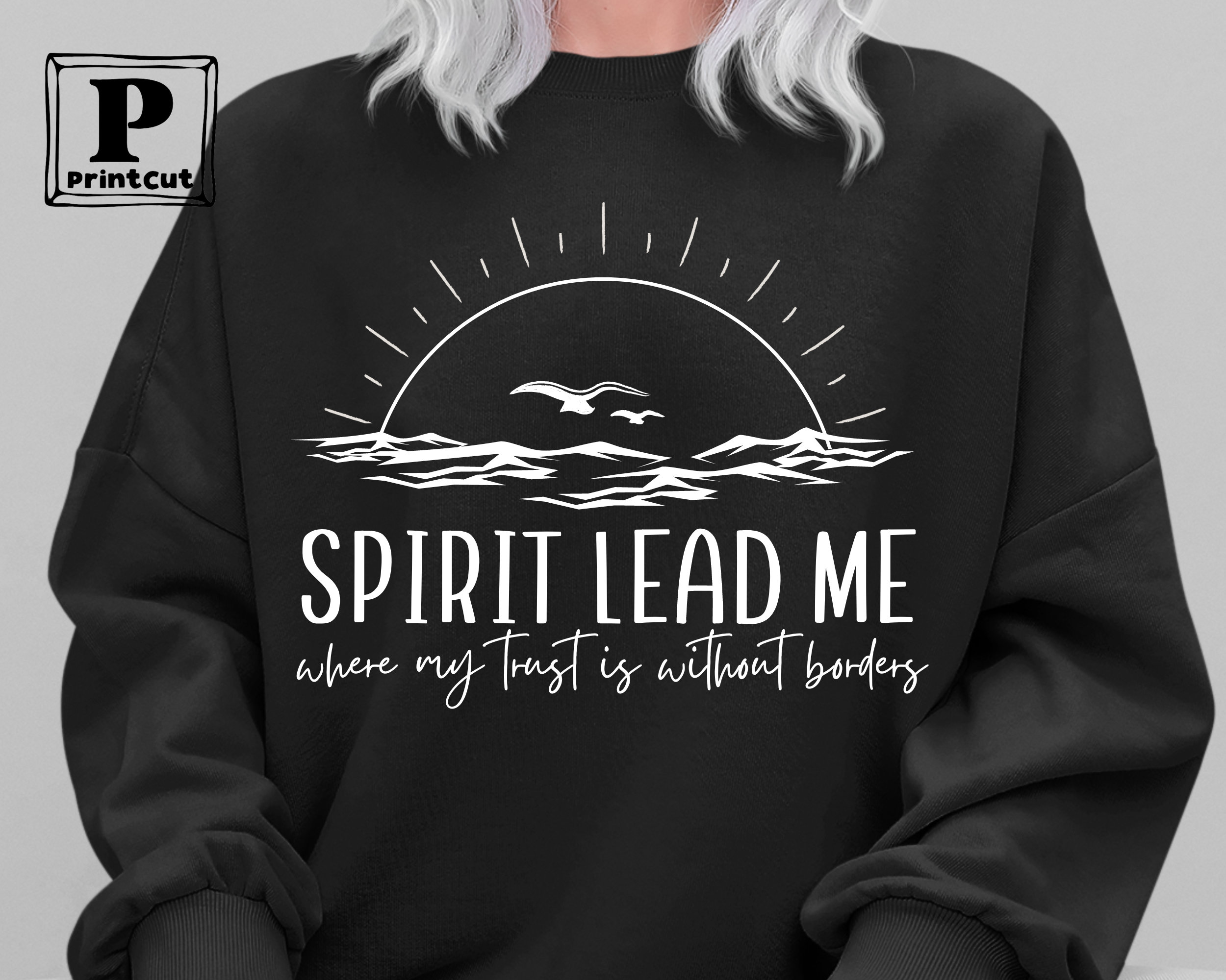 Spirit Lead Me Christian SVG , Inspirational Quotes Saying Svg , Where ...