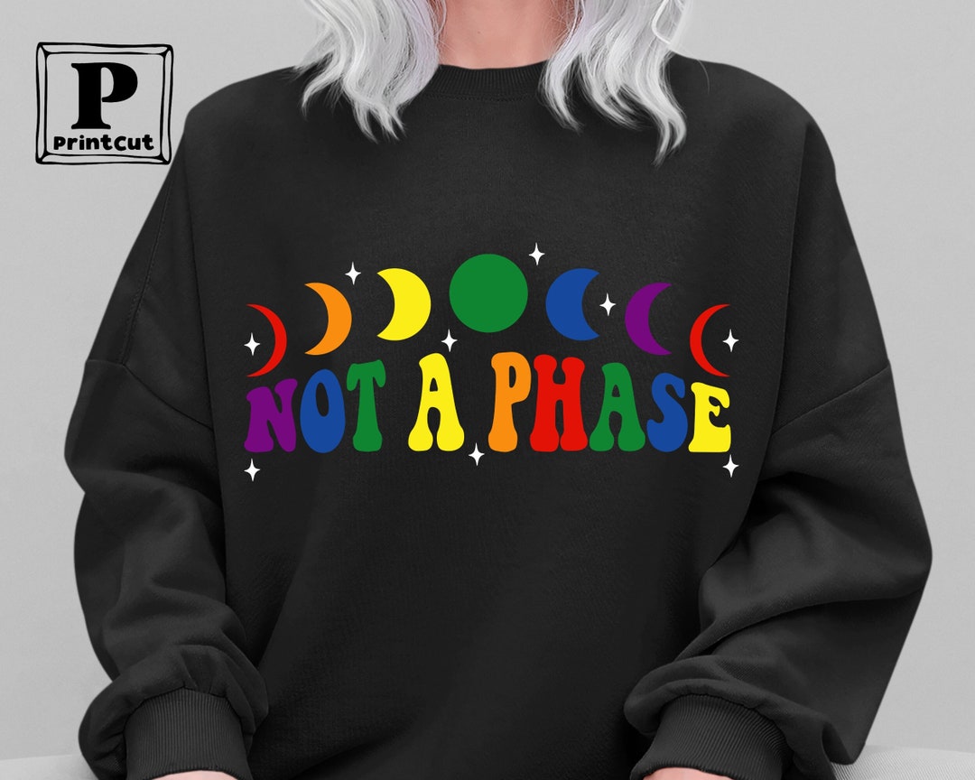 Not A Phase Svg , LGBTQ Svg , Pride Moon Phases Svg , Rainbow Svg ...