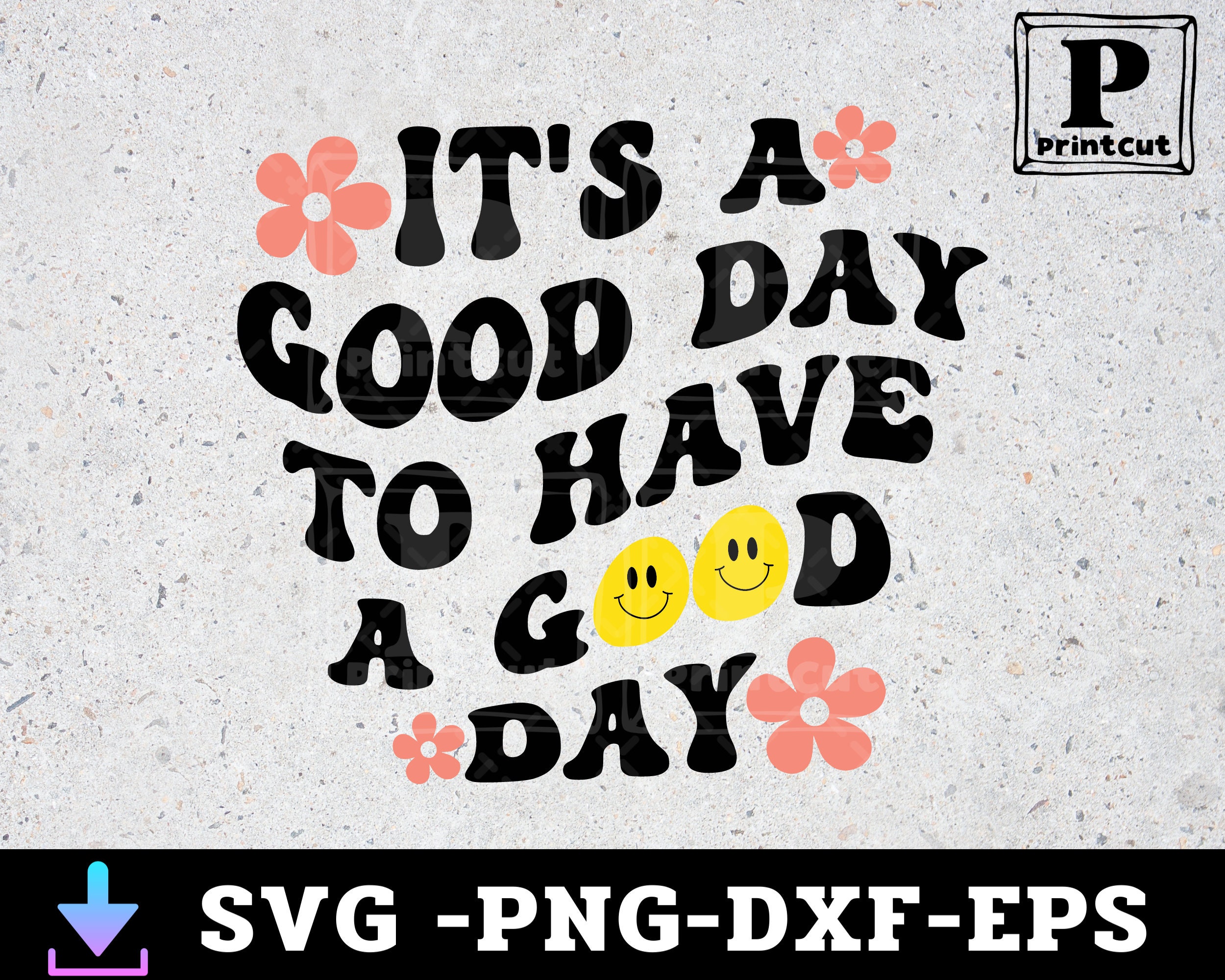 It's A Good Day to Have A Good Day Svg Motivational - Etsy