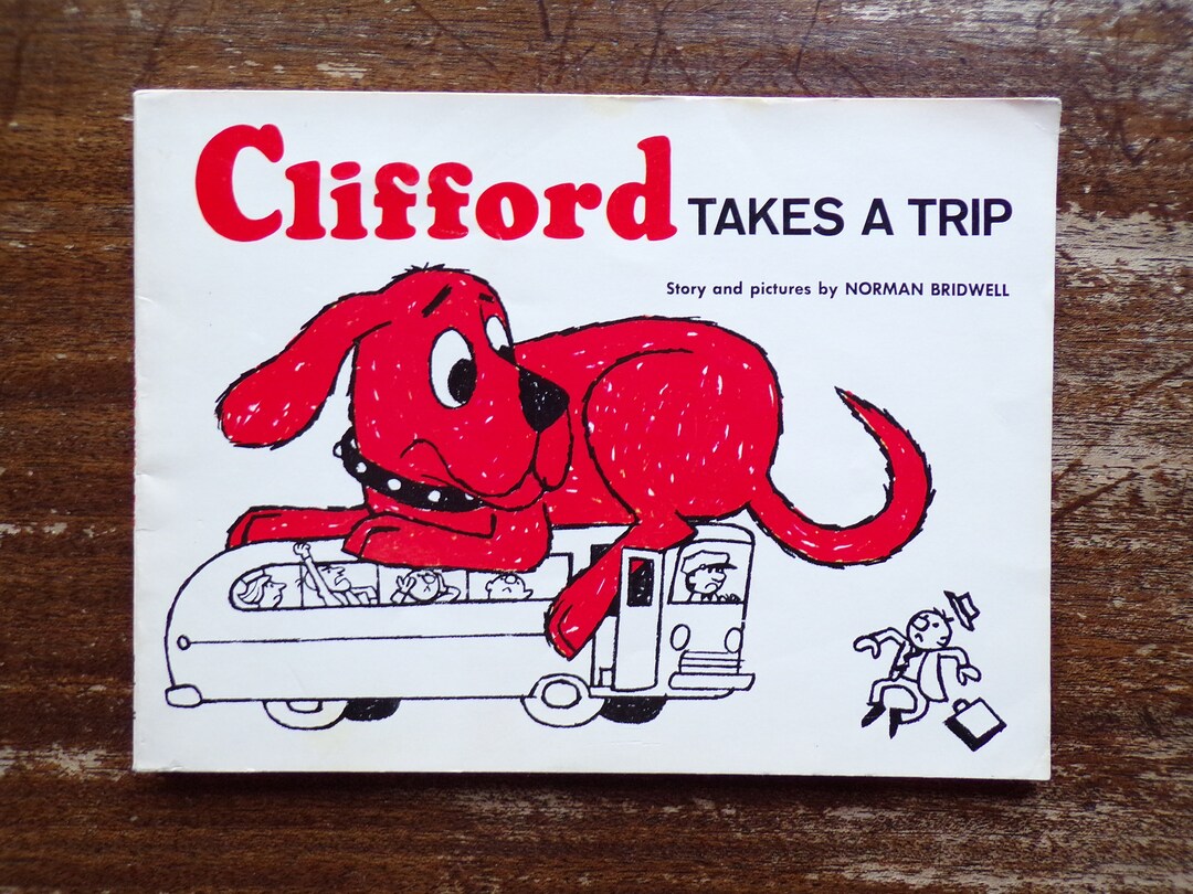 Clifford Takes a Trip by Norman Bridwell 1966 Scholastic Book Services ...