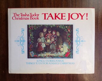 Take Joy! the Tasha Tudor Christmas Book by Tasha Tudor 1966 ...