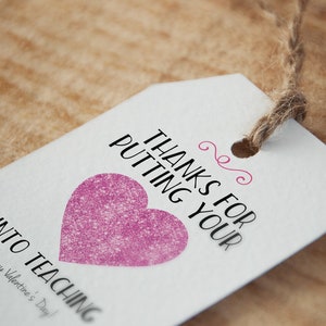 PINK Thank's for Putting Your Heart Into Teaching Valentine's Day Tag ...