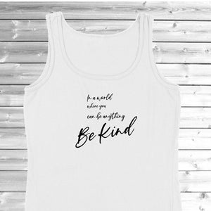 In A World Where You Can Be Anything Be Kind Plus Size Tank Top - Etsy