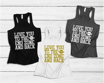 Love You to the End Zone and Back Shirt Football Mom Shirt - Etsy