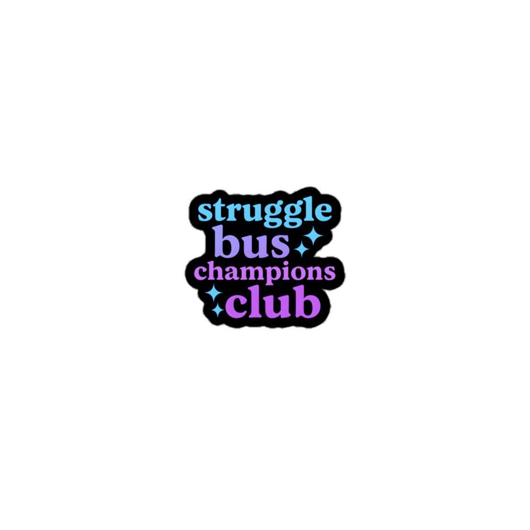 Struggle Bus Sticker, Funny Sticker, Laptop Decal, Car Sticker, Water ...