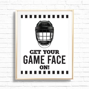 Game Face Sign - Printable Get Your Game Face On! Hockey Birthday Party ...