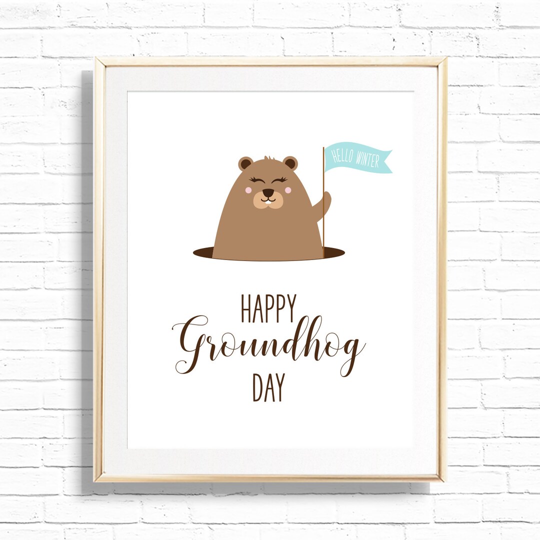 Happy Groundhog Day Art Print - Printable Groundhog Predicts Winter ...