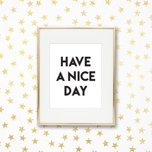Have A Nice Day Scandinavian Black & White Playroom Home Decor Art ...