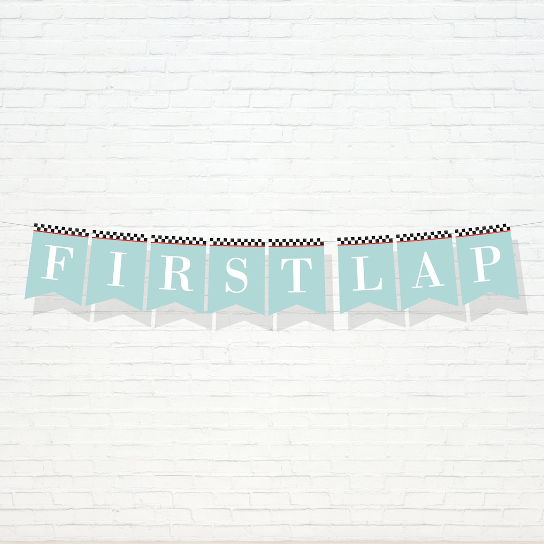 First Lap Banner - Printable Vintage Race Car 1st Birthday Bunting ...