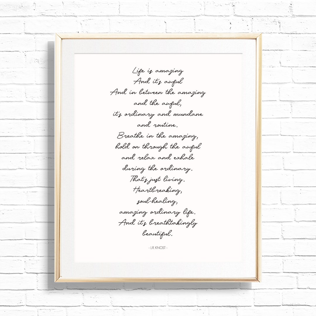 Life is Amazing L.R. Knost Quote Home Decor Art Print - Printable 8x10 ...