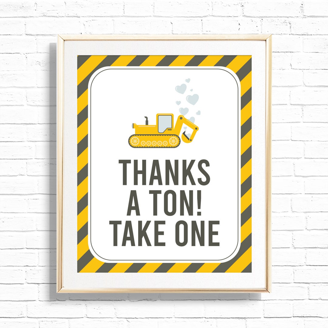 Thanks A Ton Sign - Printable Construction 1st Birthday Party Gift ...