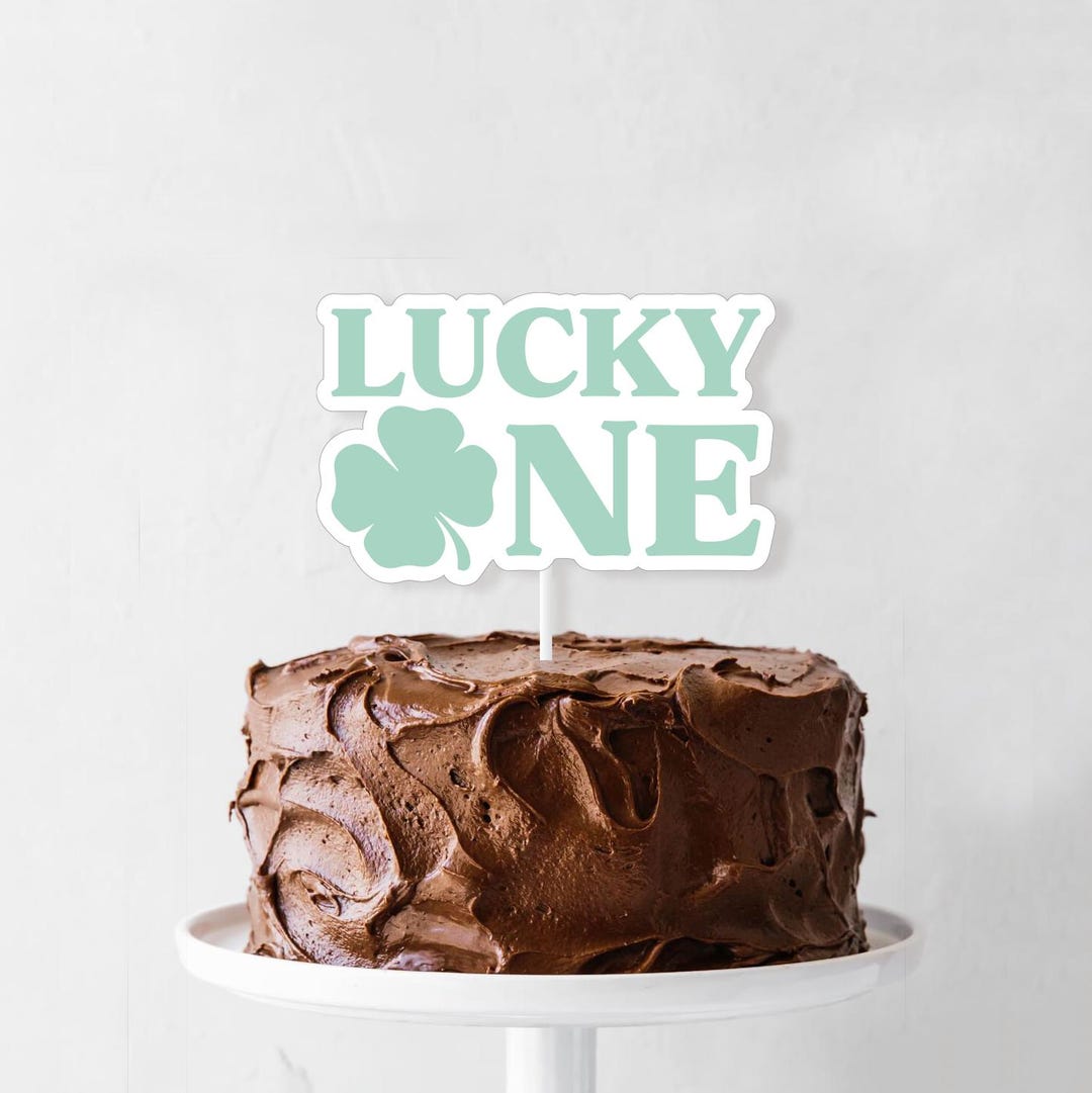 Lucky One Cake Topper - Printable Clover Shamrock St. Patricks Day 1st ...