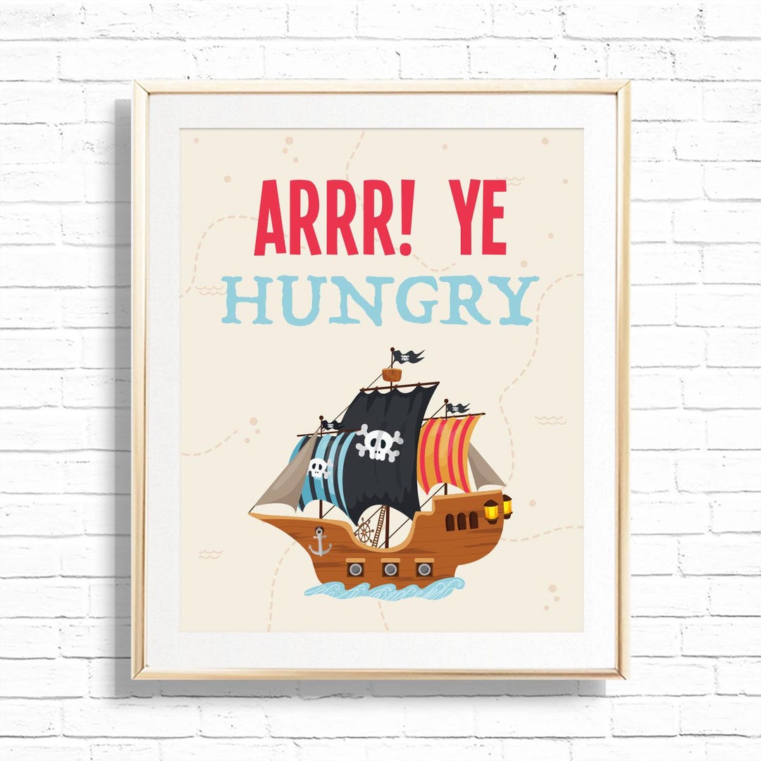 Pirate Food Sign - Printable Arrr Ye Hungry Pirate Ship 1st Birthday ...