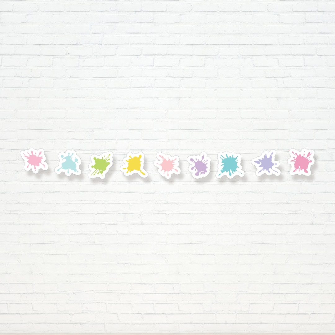 Paint Splatter Banner - Printable Pastel Painting Splash Art Party ...