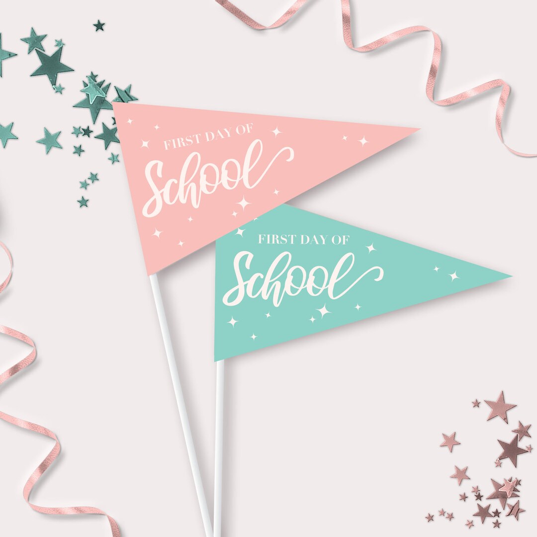 First Day of School Pennant Flags - Printable Back to School Flag Photo ...
