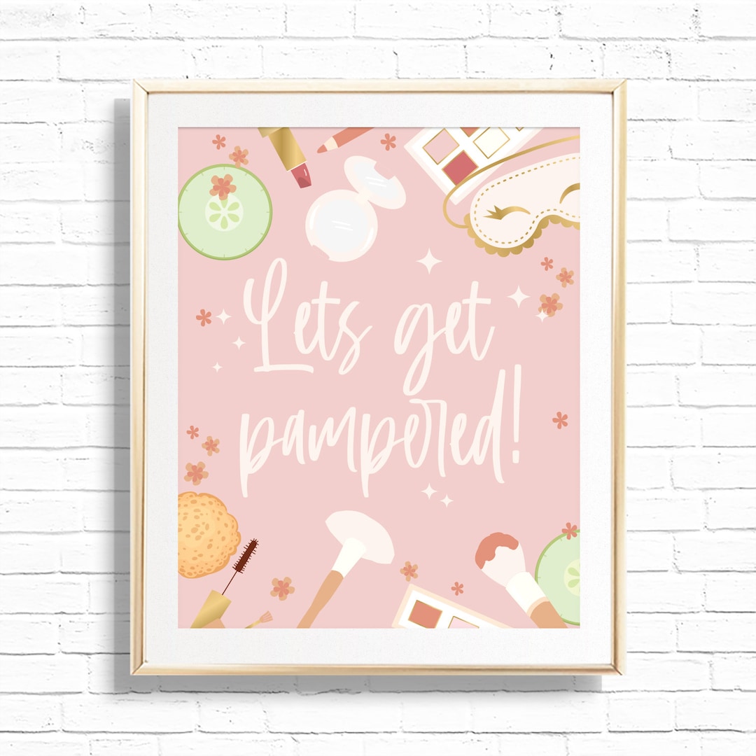 Spa Birthday Sign - Printable Spa & Makeup Let's Get Pampered Birthday ...