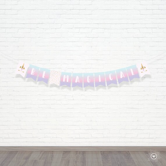 Be Magical Banner Printable Pastel Rainbow Ombre Unicorn - Etsy