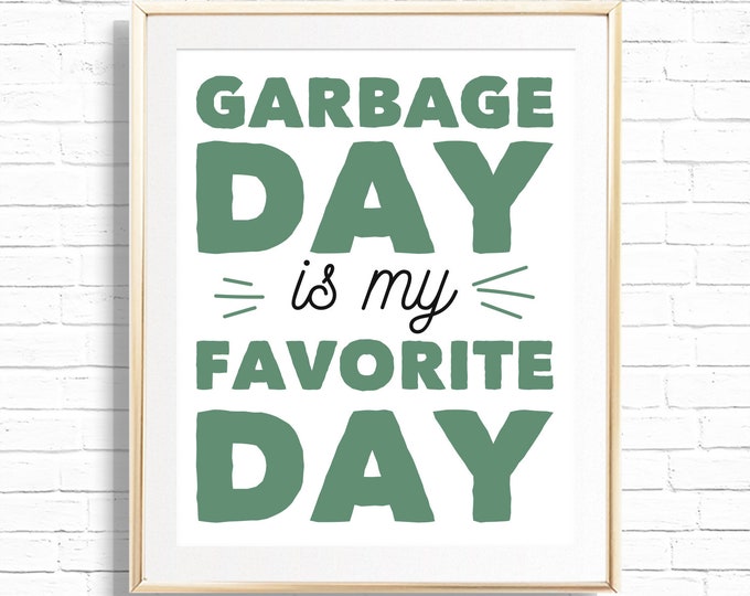 Garbage Day Sign Printable Garbage Day is My Favourite Day 1st Birthday ...