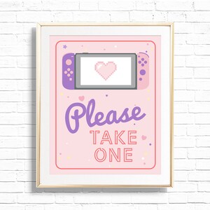 Please Take One Sign - Printable Girl Gamer Birthday Party Print ...
